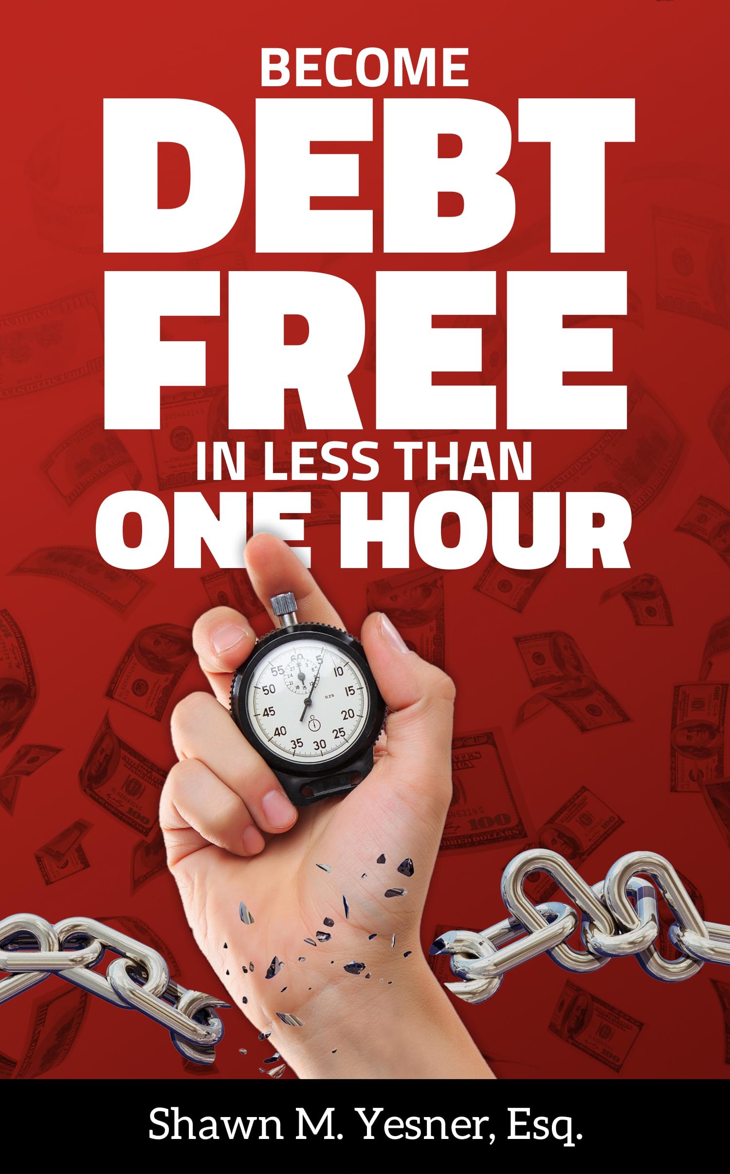 Become Debt Free In Less Than One Hour